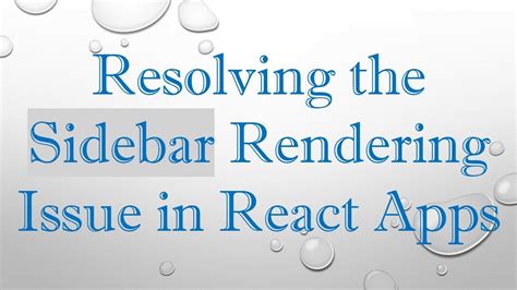 Resolving The Sidebar Rendering Issue In React Apps Youtube