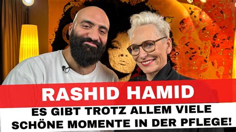 Mit Optimismus Gegen Den Pflegenotstand Rashid Hamid Gibt Alles Youtube