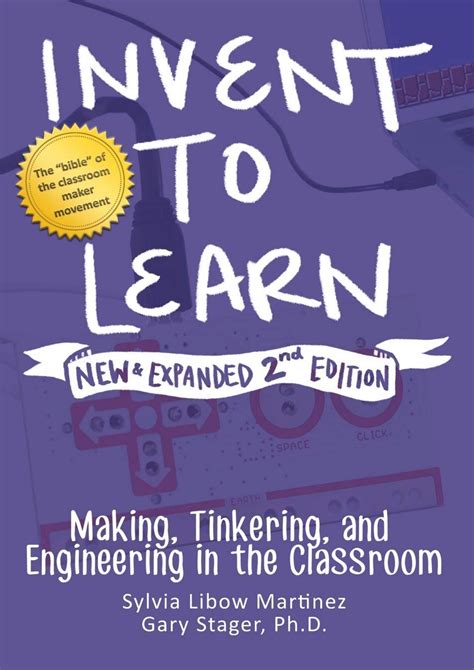 Download Invent To Learn Making Tinkering And Engineering In The Classroompdf Docdroid