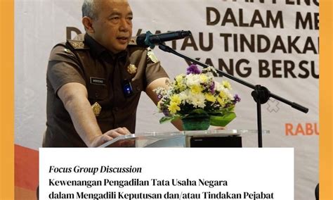 Jamdatun Kejagung Ri Gelar Fgd Kewenangan Tun Dalam Mengadili Keputusan Dan Tindakan Pejabat