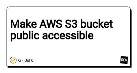 make aws s3 bucket public accessible r devto