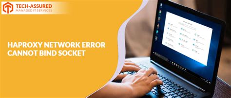 Fixing Haproxy Network Error Cannot Bind Socket Tech Assured