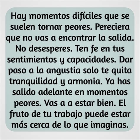 En Momentos Difíciles Momentos Dificiles Frases Sabias Frases Bonitas