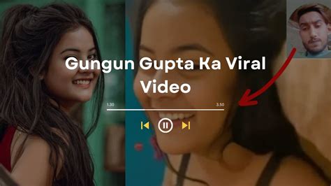 [full] Watch Gungun Gupta Ka Viral Video
