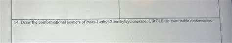 Solved Draw The Conformational Isomers Of
