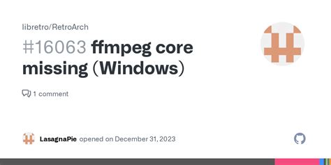 Ffmpeg Core Missing Windows · Issue 16063 · Libretroretroarch · Github