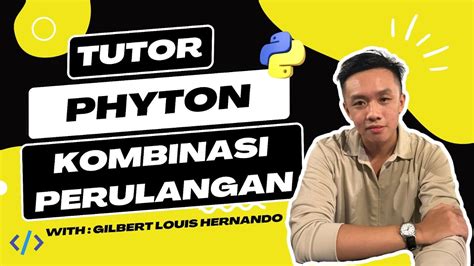Kombinasi Program Python Tutorial Sederhana Dan Cepat Youtube
