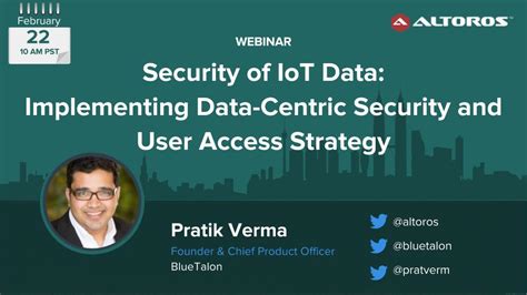 Security Of IoT Data Implementing Data Centric Security And User Access Strategy Altoros