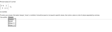 Solved Find All Values Of K So That K 492k 1 I2 Is Chegg Com