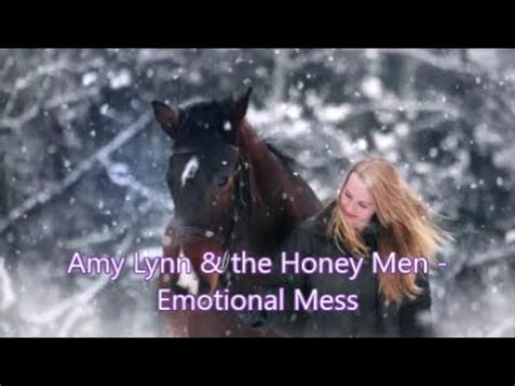 Amy Lynn And The Honey Men Emotional Mess Youtube