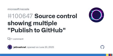 Source Control Showing Multiple Publish To Github · Issue 100647 · Microsoftvscode · Github