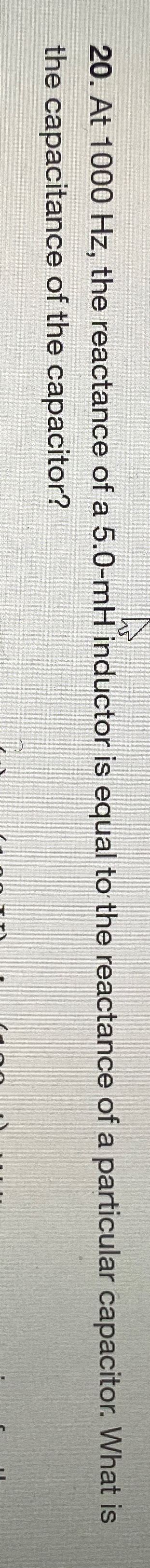 Solved At 1000hz ﻿the Reactance Of A 50 Mh ﻿inductor Is