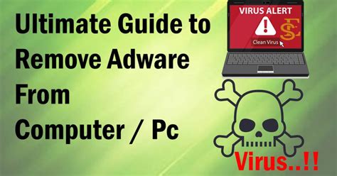 Remove Adware From Computer Windows 10 8 7 Ultimate Guide