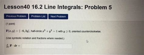 solved lesson40 16 2 line integrals problem 5 1 point