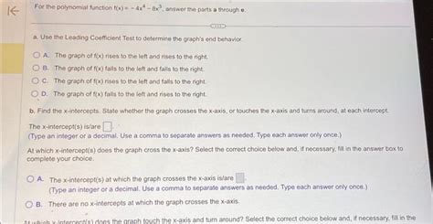 Solved For The Polynomial Function F X −4x4−8x3 Answer The