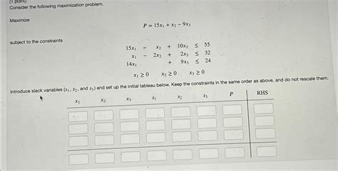 Solved Consider The Following Maximization