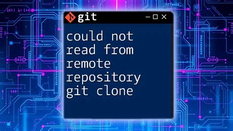 Git Could Not Read From Remote Repository Quick Fix Guide