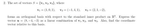solved 2 the set of vectors s {v1 v2 v3} where v1