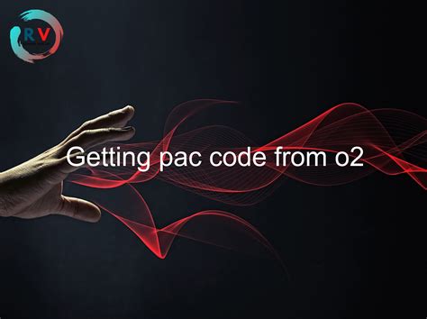 Getting Pac Code From O2 2025 Updated RECHARGUE YOUR LIFE