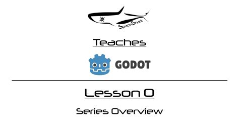 Godot 3 1 Gdscript Lesson 0 Series Overview Youtube