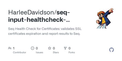 Github Harleedavidsonseq Input Healthcheck Certificate Seq Health
