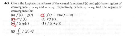 solved 4 3 given the laplace transforms of the causal
