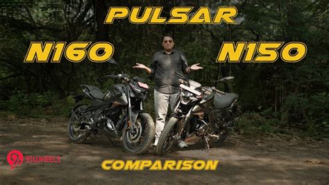 Bajaj Pulsar N150 Vs Pulsar N160 Detailed Comparison Video Review