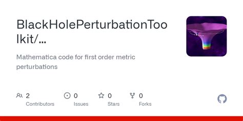 Github Blackholeperturbationtoolkitfirstordermathematica Mathematica Code For First Order