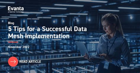 Tips For A Successful Data Mesh Implementation