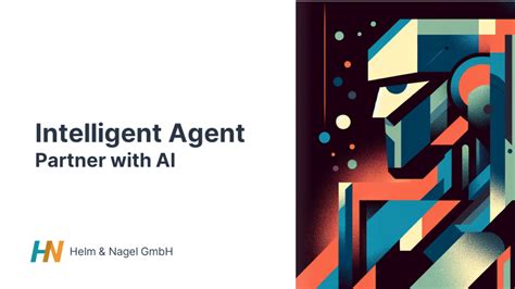 Intelligent Agent Unraveling The Future Of Ai Analytics Hn Gmbh
