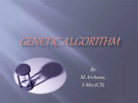 Genetic Algorithm Ppt