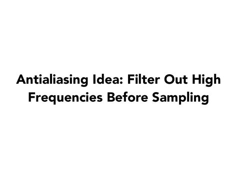 Cs184284a Lecture 3 Sampling Aliasing Antialiasing