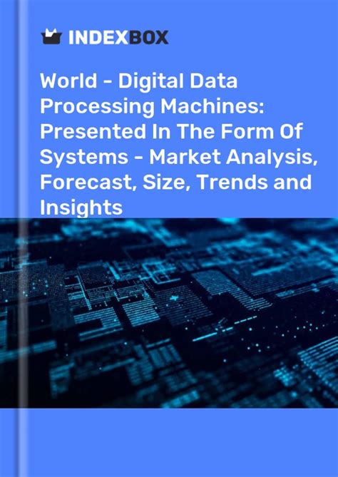 Global Digital Data Processing Machine Market To See Incremental Growth