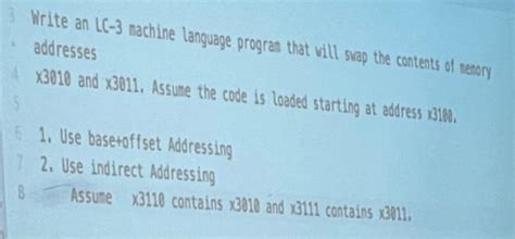solved write an lc 3 machine language program that will swap