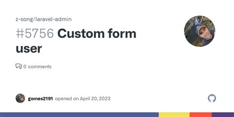 Custom Form User · Issue 5756 · Z Songlaravel Admin · Github