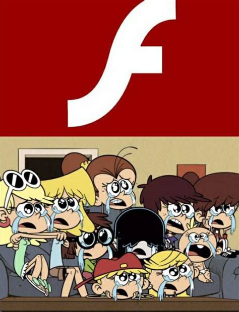 Loud Sisters Crying Over Flash Player Shut Down By Ptbf2002 On Deviantart