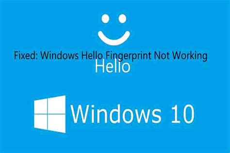 Windows Hello Fingerprint Not Working Here Are Fixes