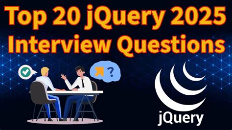 Top 20 Jquery Interview Questions And Answers In 2025 Jquery Interview Preparation Riyast