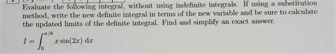 Solved Evaluate The Following Integral Without Using