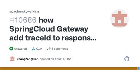 How Springcloud Gateway Add Traceid To Response Header · Apache Skywalking · Discussion 10686