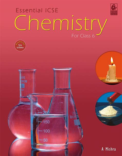 Essential ICSE Chemistry For Class 6 By Amarnath Mishra Goodreads