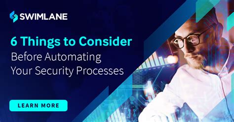 6 Things To Consider Before Automating Your Security Processes