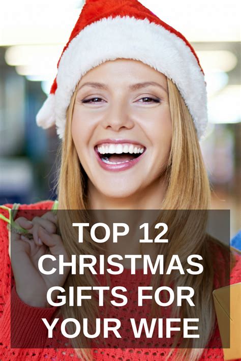 Top 12 Christmas Ts For Your Wife One Extraordinary Marriage Christmas Ts For Wife
