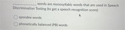 Solved Words Are Monosyllabic Words That Are Used In Speech