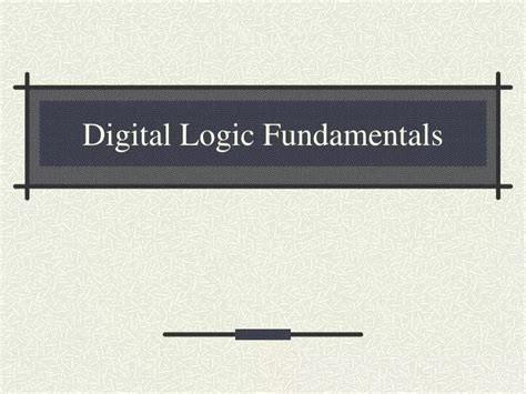 Ppt Digital Logic Fundamentals Powerpoint Presentation Free Download