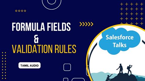 Salesforce Formula Fields And Validation Rules Explained In Tamil Youtube