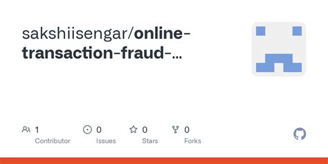 Github Sakshiisengar Online Transaction Fraud Detection