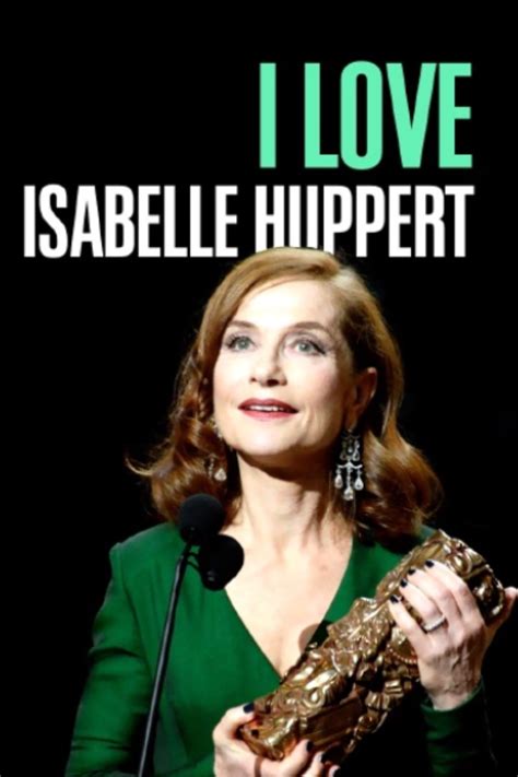 Isabelle Huppert Wiki Biography Age Gallery Spouse And More