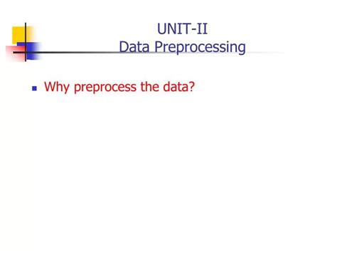 Ppt Unit Ii Data Preprocessing Powerpoint Presentation Free Download Id4565781