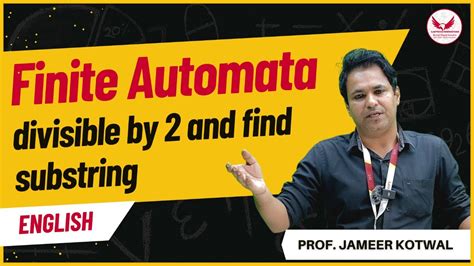 Finite Automata Divisible By 2 And Find Substring Labtech Nfa Dfa Jameerkotwal Youtube